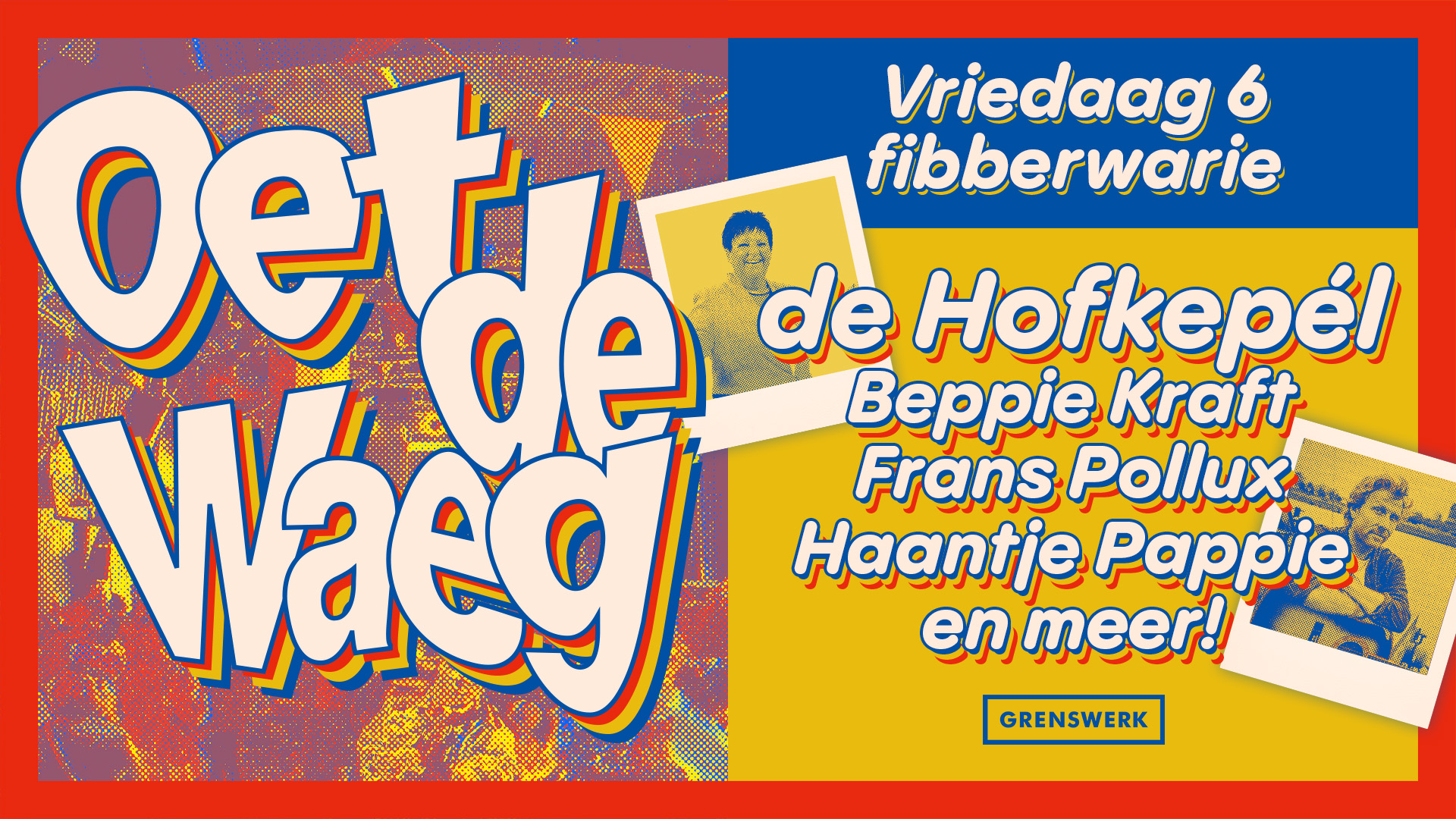 Oet de Waeg mit de Jocus Hofkepèl | Grenswerk